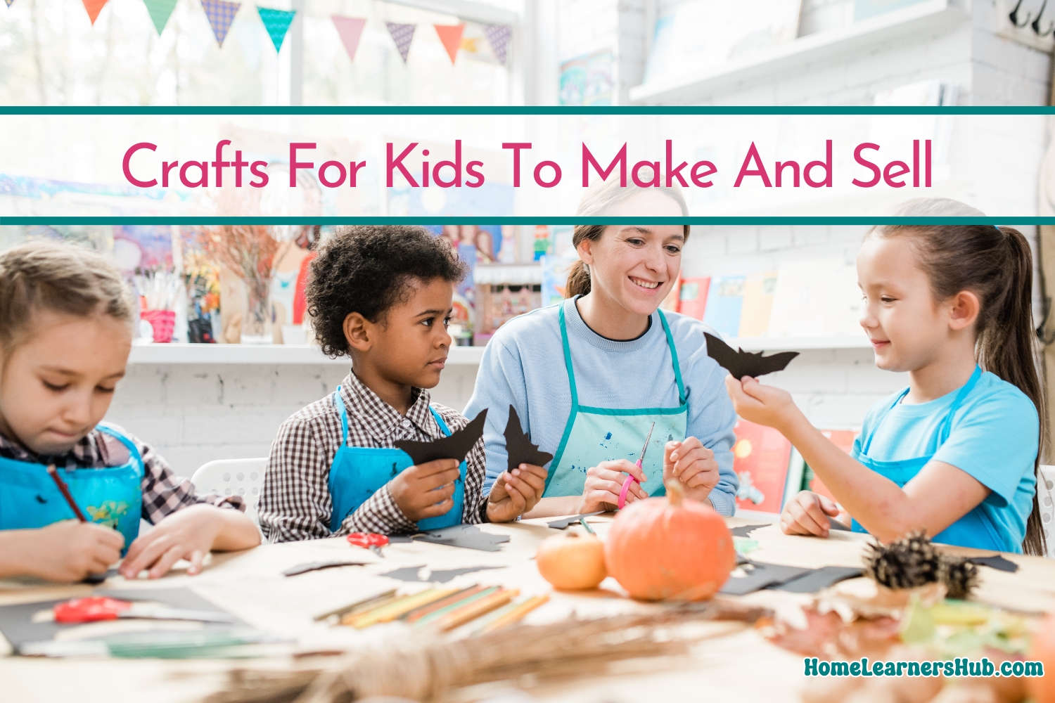 Crafts for Kids to Make and Sell: Easy and Profitable Ideas - Home Learners Hub